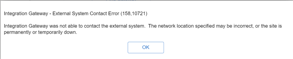 External System Contact Error (158,10721). IOException: The host couldn’t be resolved ...